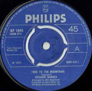 ・アーティスト Richard Barnes ・タイトル Take To The Mountains ・レーベル・型番 Philips BF1840 ・フォーマット 7インチレコード ・コンディション(盤) 良い (VG+) ・コンディショ...
