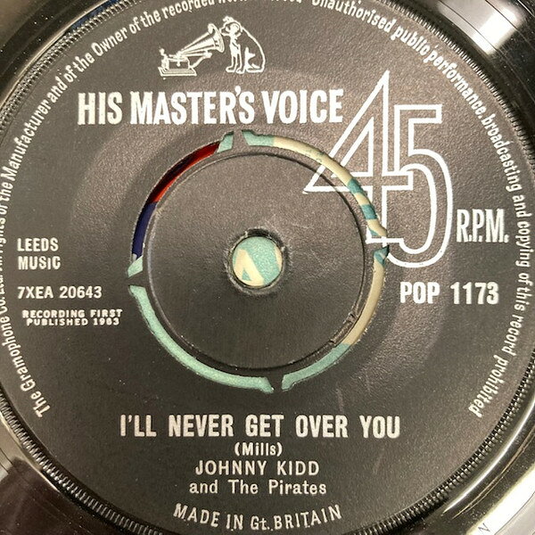 ・アーティスト Johnny Kidd & The Pirates ・タイトル I'll Never Get Over You ・レーベル・型番 His Master's Voice POP1173 ・フォーマット 7インチレコード ・コン...