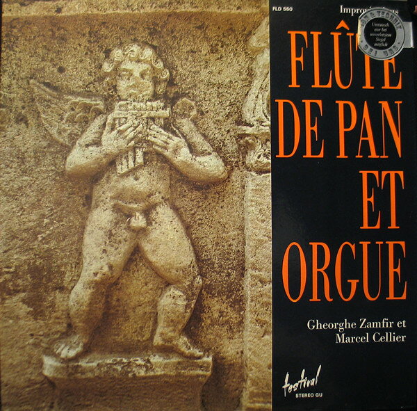 ・アーティスト Gheorghe Zamfir Et Marcel Cellier ・タイトル Improvisations Fl?te De Pan Et Orgue ・レーベル・型番 Disques Festival FLD550 ・フ...