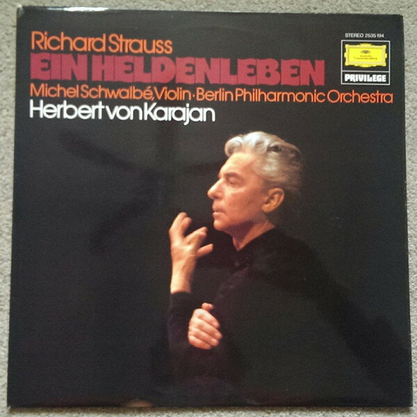 ・アーティスト Richard Strauss - Berliner Philharmoniker, Herbert von Karajan ・タイトル Ein Heldenleben ・レーベル・型番 Deutsche Grammopho...