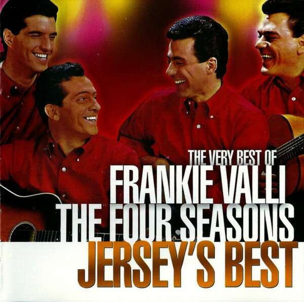 ・アーティスト Frankie Valli, Four Seasons ・タイトル Jersey's Best - The Very Best Of Frankie Valli And The Four Seasons ・レーベル・型番 R...