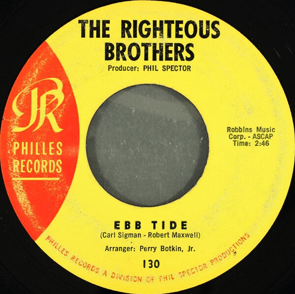 ・アーティスト Righteous Brothers ・タイトル Ebb Tide / (I Love You) For Sentimental Reasons ・レーベル・型番 Philles Records 130 ・フォーマット 7イ...