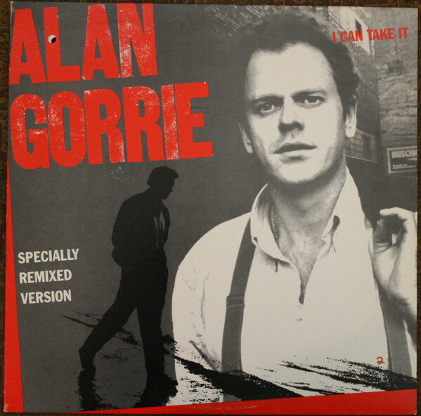・アーティスト Alan Gorrie ・タイトル I Can Take It (Specially Remixed Version) ・レーベル・型番 A&M Records SP12123 ・フォーマット 12インチレコード ・コンディ...