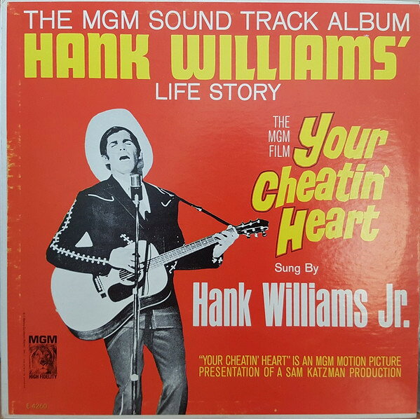 ・アーティスト Hank Williams Jr. ・タイトル Your Cheatin' Heart (Original Motion Picture Sound Track) ・レーベル・型番 MGM Records E4260 ・フォ...
