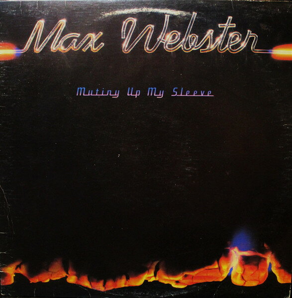 ・アーティスト Max Webster ・タイトル Mutiny Up My Sleeve ・レーベル・型番 Anthem ANR1612 ・フォーマット LPレコード ・コンディション(盤) 良い (VG+) ・コンディション(ジャケット...