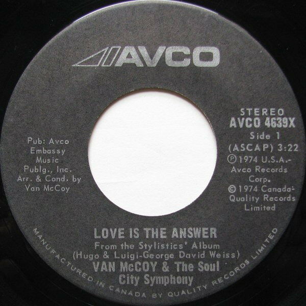 ・アーティスト Van McCoy & The Soul City Symphony ・タイトル Love Is The Answer ・レーベル・型番 Avco AVCO4639X ・フォーマット 7インチレコード ・コンディション(盤)...