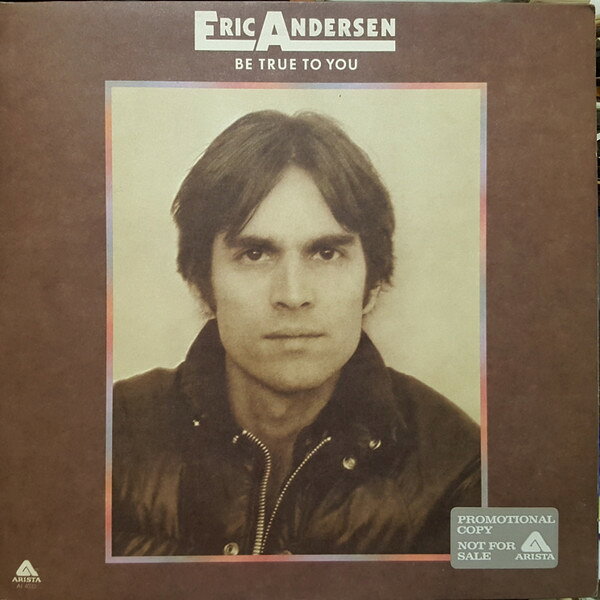 ・アーティスト Eric Andersen (2) ・タイトル Be True To You ・レーベル・型番 Arista AL4033PROMO ・フォーマット LPレコード ・コンディション(盤) 良い (VG+) ・コンディション(...