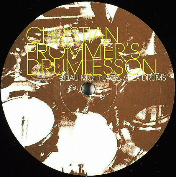 ・アーティスト Christian Prommer's Drumlesson ・タイトル Beau Mot Plage / Rex Drums ・レーベル・型番 Sonar Kollektiv SK163 ・フォーマット 12インチレコード...