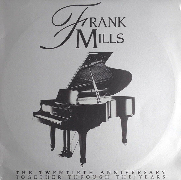 ・アーティスト Frank Mills ・タイトル The Twentieth Anniversary - Together Through The Years ・レーベル・型番 Capitol Special Markets SI8000...