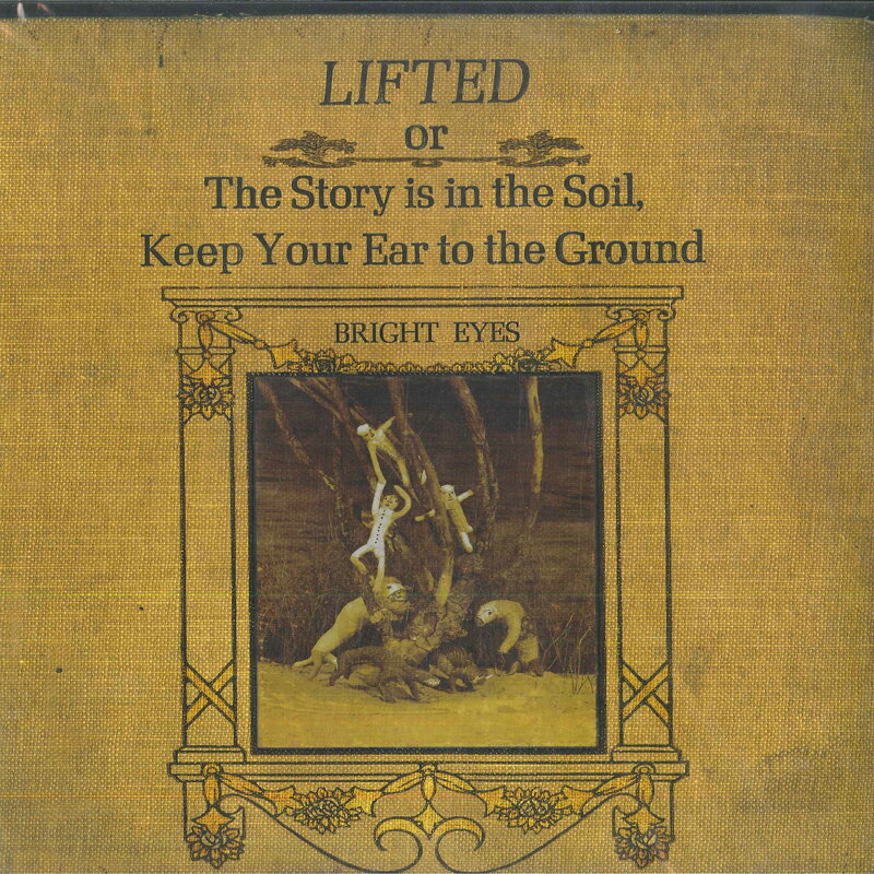 ・アーティスト Bright Eyes ・タイトル Lifted Or The Story Is In The Soil, Keep Your Ear To The Ground ・レーベル・型番 Dead Oceans DOC286 ・フ...