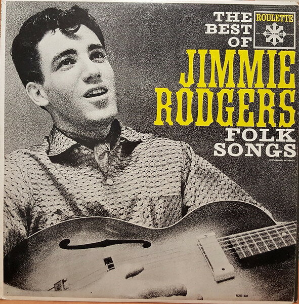 ・アーティスト Jimmie Rodgers (2) ・タイトル The Best of Jimmie Rodgers Folk Songs ・レーベル・型番 Roulette R25160 ・フォーマット LPレコード ・コンディション(...