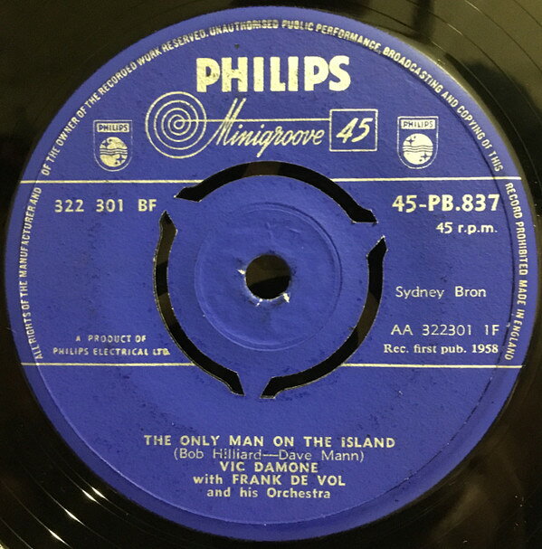 ・アーティスト Vic Damone ・タイトル The Only Man On The Island / When My Love Smiles ・レーベル・型番 Philips 322301BF ・フォーマット 7インチレコード ・コン...