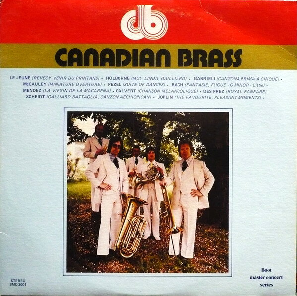 ・アーティスト Canadian Brass ・タイトル Canadian Brass ・レーベル・型番 Boot Master Concert Series BMC3001 ・フォーマット LPレコード ・コンディション(盤) 良い (V...