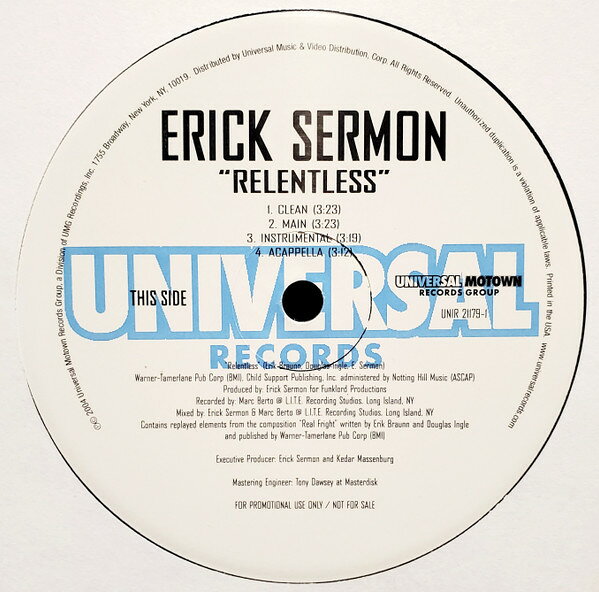 ・アーティスト Erick Sermon ・タイトル Relentless / I'm Not Him ・レーベル・型番 Universal Records UNIR211791 ・フォーマット 12インチレコード ・コンディション(盤) ...