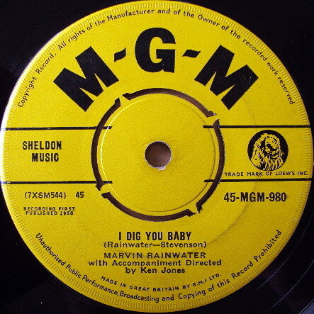 ・アーティスト Marvin Rainwater ・タイトル I Dig You Baby ・レーベル・型番 MGM Records 45MGM980 ・フォーマット 7インチレコード ・コンディション(盤) 良い (VG+) ・コンディシ...