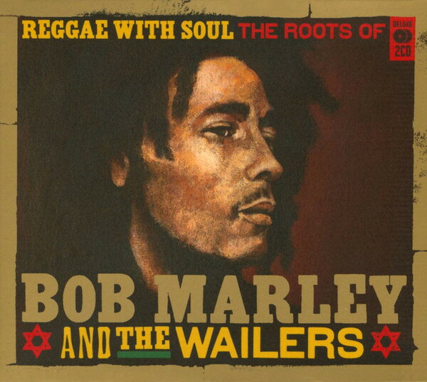 ・アーティスト Bob Marley & The Wailers ・タイトル Reggae With Soul The Roots Of Bob Marley & The Wailers ・レーベル・型番 Music Club Deluxe...