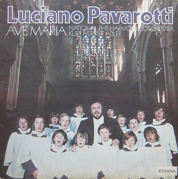 ・アーティスト Luciano Pavarotti , National Philharmonic Orchestra , Kurt Herbert Adler ・タイトル Ave Maria ・レーベル・型番 Eterna 827608 ...