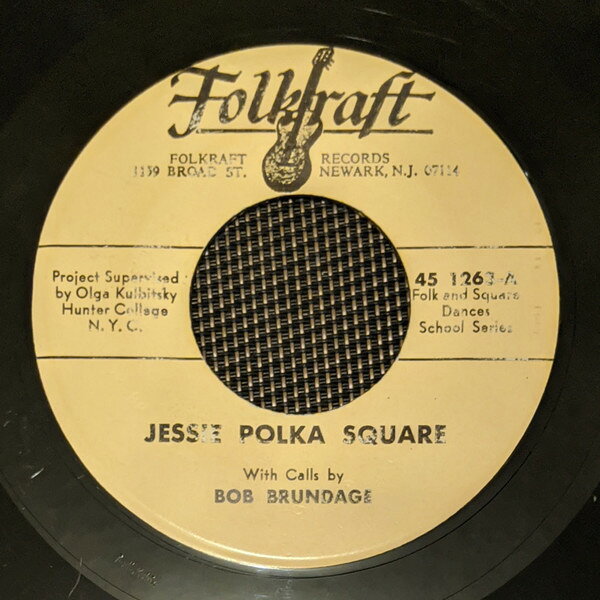 ・アーティスト Bob Brundage , Folkraft Americana Orchestra ・タイトル Jessie Polka Square ・レーベル・型番 Folkraft Records 451263 ・フォーマット 7...