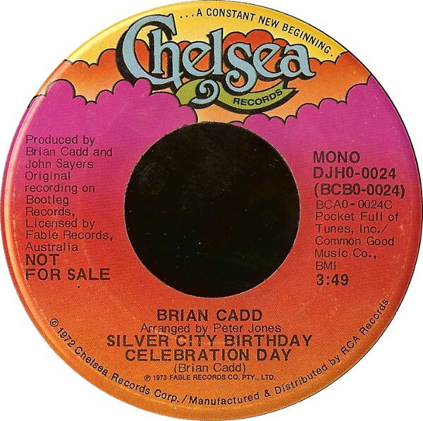 ・アーティスト Brian Cadd ・タイトル Silver City Birthday Celebration Day ・レーベル・型番 Chelsea Records BCB00024 ・フォーマット 7インチレコード ・コンディショ...