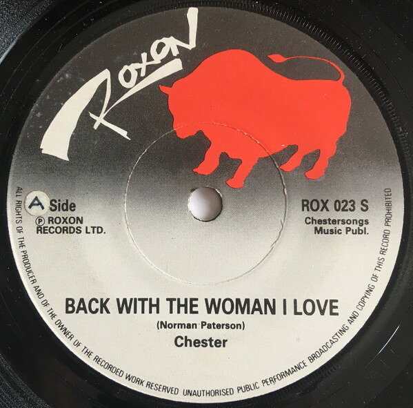 ・アーティスト Chester (33) ・タイトル Back With The Woman I Love / For The Truck's Sake ・レーベル・型番 Roxon Records ROX023S ・フォーマット 7インチ...