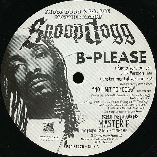 ・アーティスト Snoop Dogg ・タイトル B-Please ・レーベル・型番 Priority Records, No Limit Records SPRO81220PROMO ・フォーマット 12インチレコード ・コンディション(...