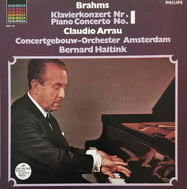 ・アーティスト Johannes Brahms - Claudio Arrau , Concertgebouworkest , Bernard Haitink ・タイトル Klavierkonzert Nr. 1 = Piano Conce...