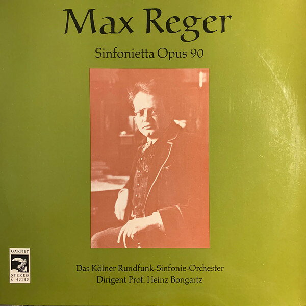・アーティスト Max Reger , Heinz Bongartz , K?lner Rundfunk-Sinfonie-Orchester ・タイトル Sinfonietta Op. 90 ・レーベル・型番 Garnet G40140 ...