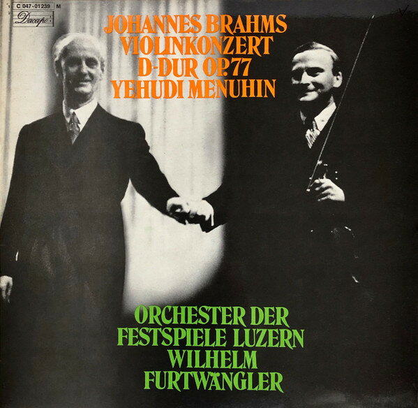 ・アーティスト Johannes Brahms - Yehudi Menuhin, Orchester Der Festspiele Luzern ? Wilhelm Furtw?ngler ・タイトル Violinkonzert D-Du...