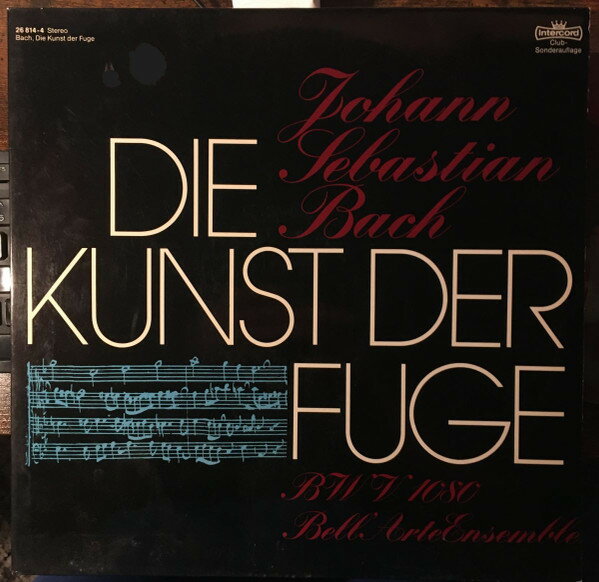 ・アーティスト Johann Sebastian Bach - Bell' Arte Ensemble ・タイトル Die Kunst Der Fuge BWV 1080 ・レーベル・型番 INTERCORD 268144 ・フォーマット ...