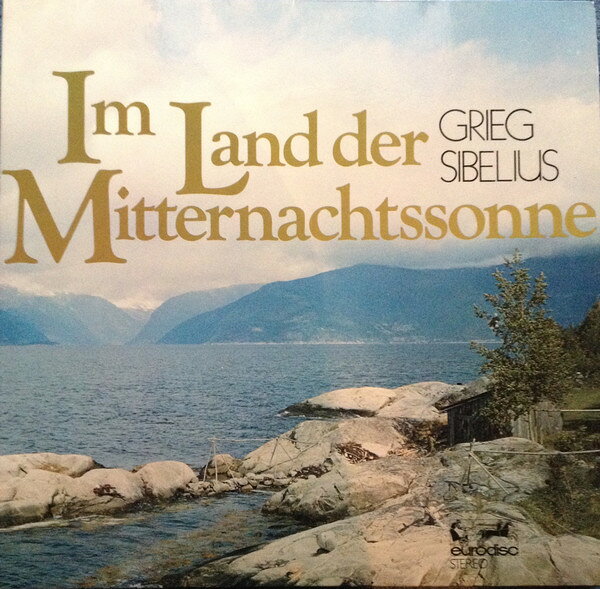 ・アーティスト Edvard Grieg , Jean Sibelius ・タイトル Im Land Der Mitternachtssonne ・レーベル・型番 Eurodisc 85648XK ・フォーマット LPレコード ・コンディシ...