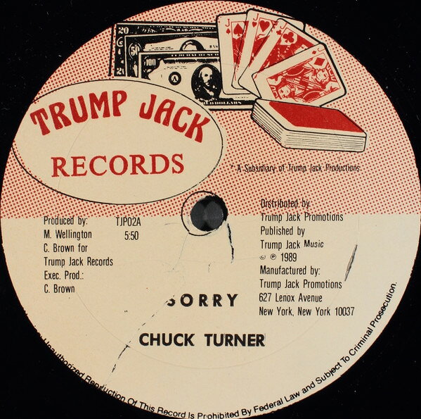 ・アーティスト Chuck Turner ・タイトル Sorry ・レーベル・型番 Trump Jack Records TJP05 ・フォーマット 12インチレコード ・コンディション(盤) 良い (VG+) ・コンディション(ジャケット...