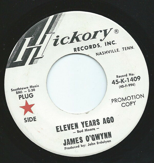 ・アーティスト James O'Gwynn ・タイトル Eleven Years Ago / Running For Your Love ・レーベル・型番 Hickory Records 45K1409PROMO ・フォーマット 7インチレ...