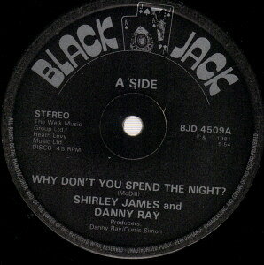 ・アーティスト Shirley James & Danny Ray ・タイトル Why Don't You Spend The Night? ・レーベル・型番 Black Jack BJD4509 ・フォーマット 12インチレコード ・コン...