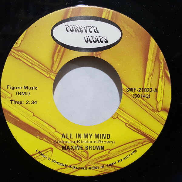 ・アーティスト Maxine Brown ・タイトル All In My Mind / You Do Something To Me ・レーベル・型番 Forever Oldies SWF21023 ・フォーマット 7インチレコード ・コン...