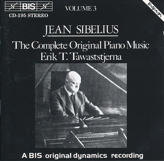 ・アーティスト Jean Sibelius / Erik Tawaststjerna ・タイトル The Complete Original Piano Music, Volume 3 ・レーベル・型番 BIS BISCD195 ・フォーマ...