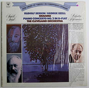 ・アーティスト Rudolf Serkin, George Szell ・タイトル Brahms, Cleveland Orchestra, Piano Concerto No 2 In B-flat ・レーベル・型番 COLUMBIA M...