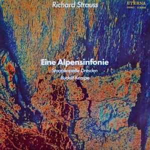 ・アーティスト Richard Strauss, Staatskapelle Dresden, Rudolf Kempe ・タイトル Eine Alpensinfonie ・レーベル・型番 ETERNA 826440 ・フォーマット LPレ...