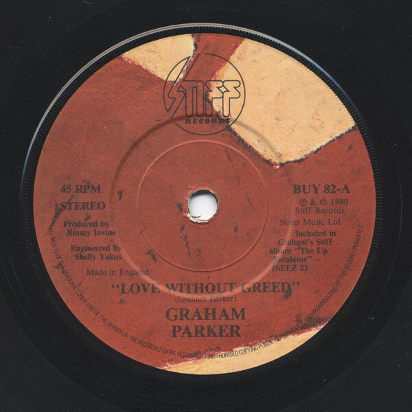 ・アーティスト Graham Parker ・タイトル Love Without Greed ・レーベル・型番 Stiff Records BUY82B ・フォーマット 7インチレコード ・コンディション(盤) 良い (VG+) ・コンディ...