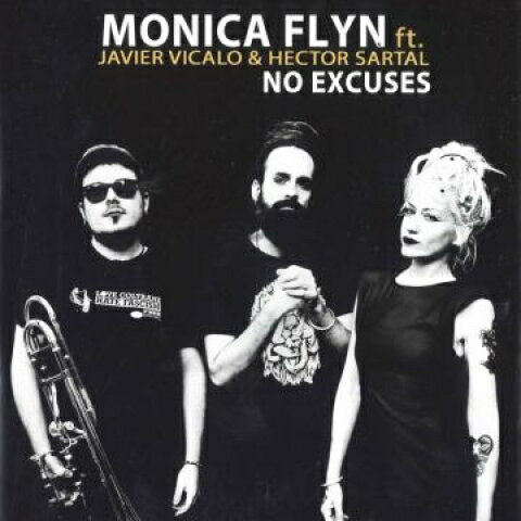 ・アーティスト Monica Flyn, Javier Vicalo, Hector Sartal ・タイトル No Excuses / Dub Excuses ・レーベル・型番 Dub Yard TDY7001 ・フォーマット 7" ・コ...