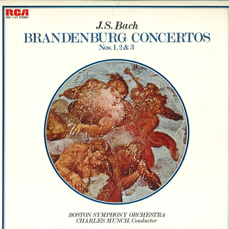 ・アーティスト Boston Symphony Orchestra, Charles Munch ・タイトル J. S. Bach: Brandenburg Concertos Nos.1,2&3 ・レーベル・型番 RCA RGC1127 ...