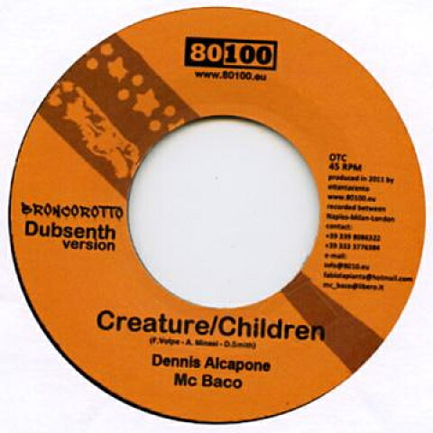 ・アーティスト Dennis Alcapone, MC Baco / Afrikan Simba ・タイトル Creature/Children / Praises ・レーベル・型番 ・フォーマット 7" ・コンディション(盤) 新品 (M...