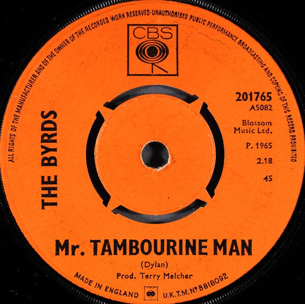 ・アーティスト Byrds ・タイトル Mr. Tambourine Man ・レーベル・型番 CBS 201765 ・フォーマット 7インチレコード ・コンディション(盤) 可 (VG) ・コンディション(ジャケット) プレインカバー（元...