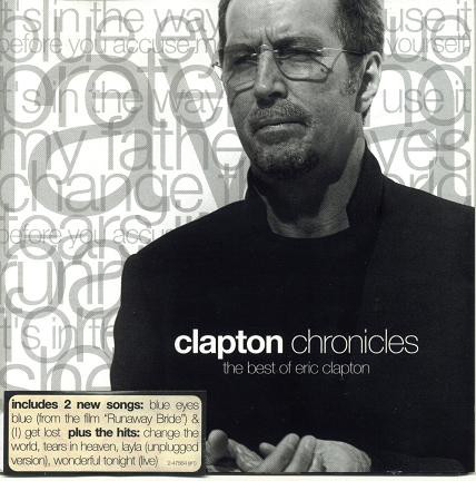 ・アーティスト Eric Clapton ・タイトル Clapton Chronicles (The Best Of Eric Clapton) ・レーベル・型番 Reprise Records, Duck Records 93624756...