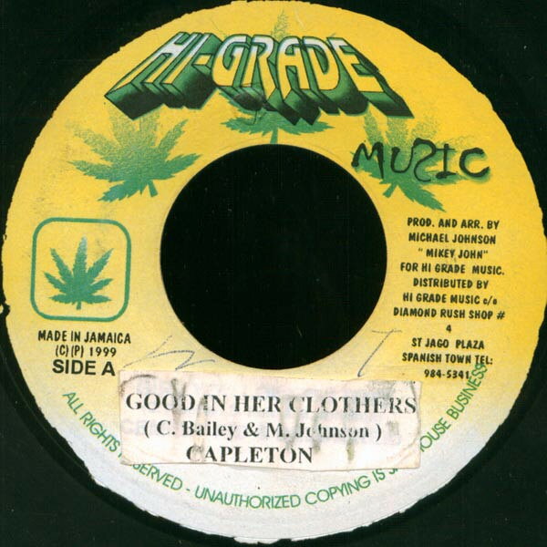 ・アーティスト Capleton ・タイトル Good In Her Clothes ・レーベル・型番 Hi-Grade Music NONE ・フォーマット 7インチレコード ・コンディション(盤) 良い (VG+) ・コンディション(ジ...