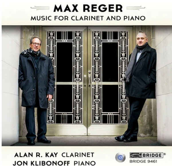 ・アーティスト Max Reger, Alan R. Kay, Jon Klibonoff ・タイトル Music For Clarinet And Piano ・レーベル・型番 Bridge Records (4) BRIDGE9461 ...