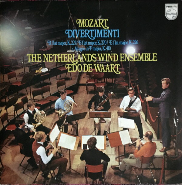 ・アーティスト Netherlands Wind Ensemble, Edo de Waart ・タイトル Mozart Divertimenti B Flat Major, K.227 / B Flat Major, K.270 / E ...
