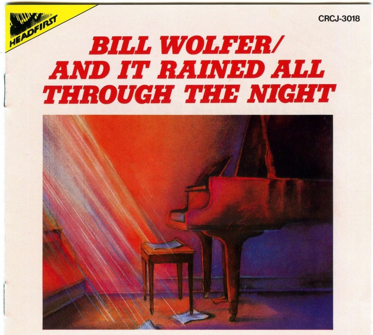 ・アーティスト Bill Wolfer ・タイトル And It Rained All Through The Night ・レーベル・型番 Headfirst CRCJ3018 ・フォーマット CD ・コンディション(盤) 良い (VG+...