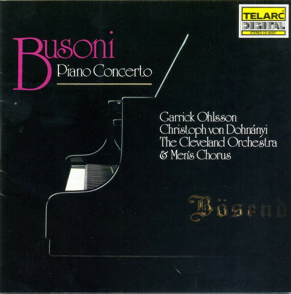 ・アーティスト Busoni - Garrick Ohlsson, Christoph von Dohn?nyi, The Cleveland Orchestra & Men's Chorus ・タイトル Piano Concerto ・レ...