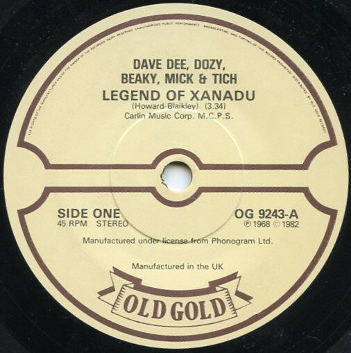 ・アーティスト Dave Dee, Dozy, Beaky, Mick & Tich ・タイトル Legend Of Xanadu / Zabadak ・レーベル・型番 Old Gold (2) OG9243 ・フォーマット 7インチレコー...