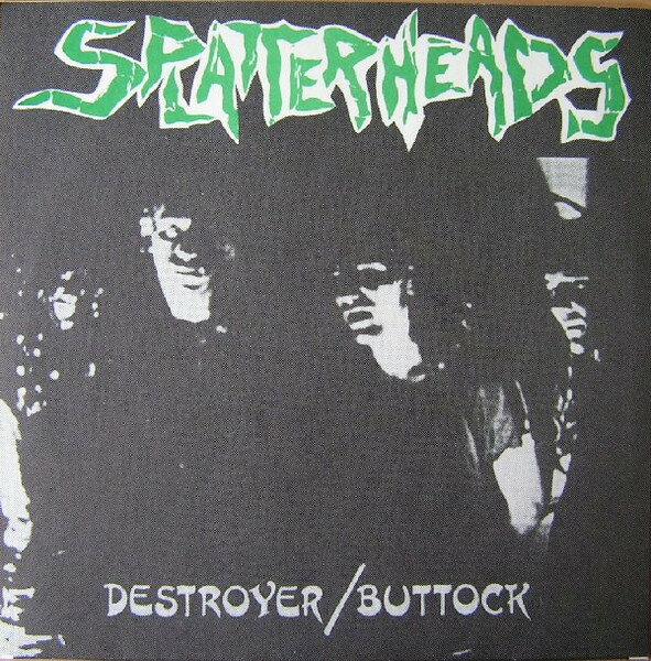 ・アーティスト Splatterheads ・タイトル Destroyer ・レーベル・型番 Sympathy For The Record Industry SFTRI59 ・フォーマット 7インチレコード ・コンディション(盤) 良い ...